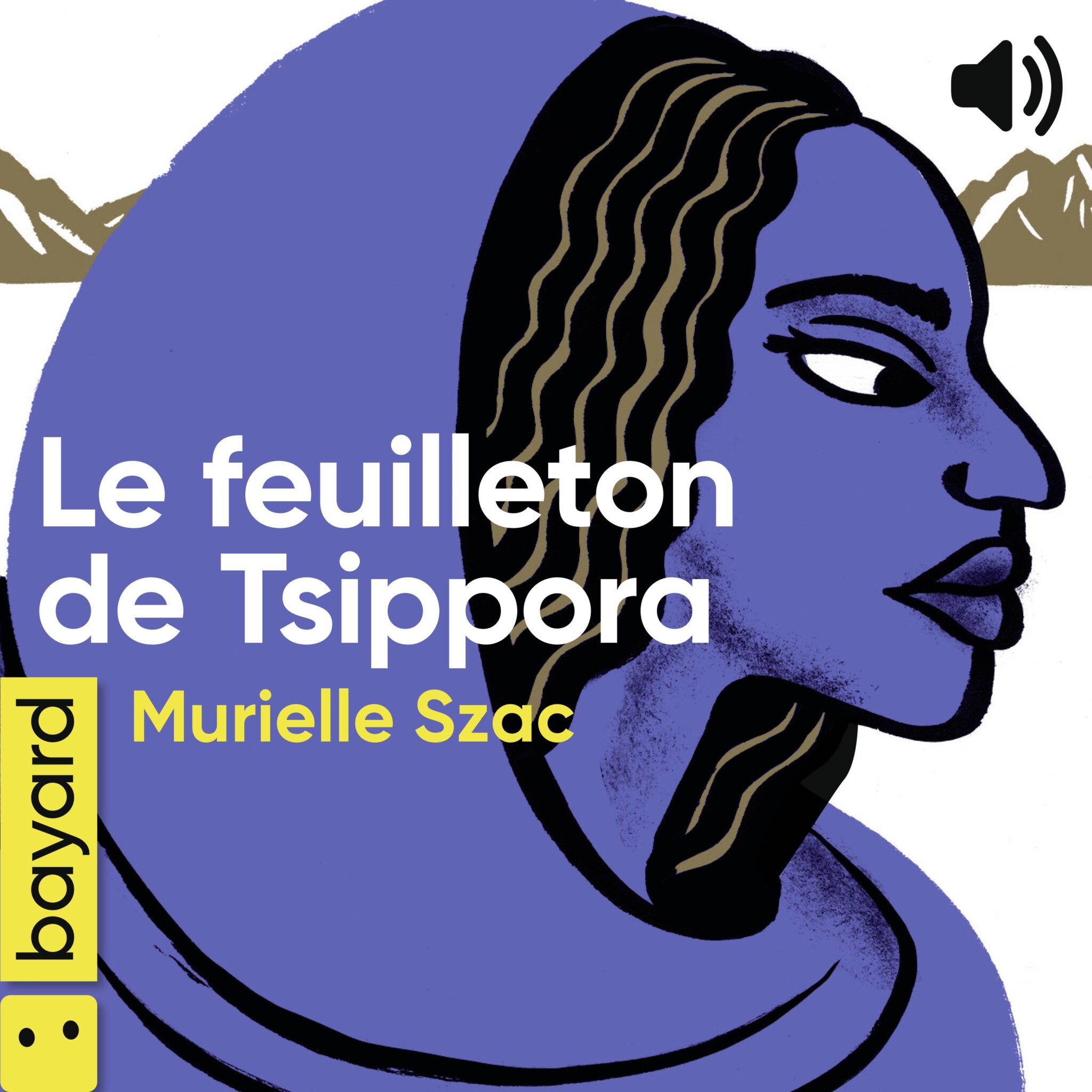 “Tsippora”, le nouveau feuilleton de Murielle Szac - Bayard Jeunesse Éducation