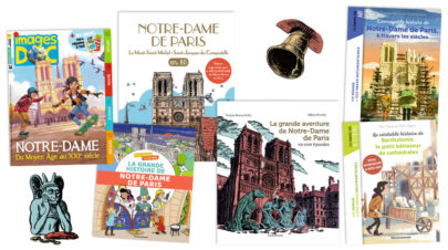 À la découverte de Notre-Dame : des ressources pour captiver vos élèves ...